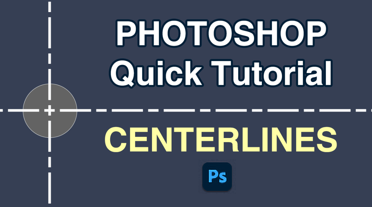 Centerlines in Photoshop – Simmer3D
